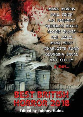 Best British Horror 2018 by Morris Mark and Benedict A K (2018, Trade ...