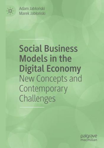 Social Business Models in the Digital Economy : New Concepts and Contemporary Challenges by ...