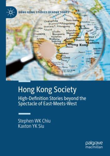 Hong Kong Society : High-Definition Stories Beyond the Spectacle of ...