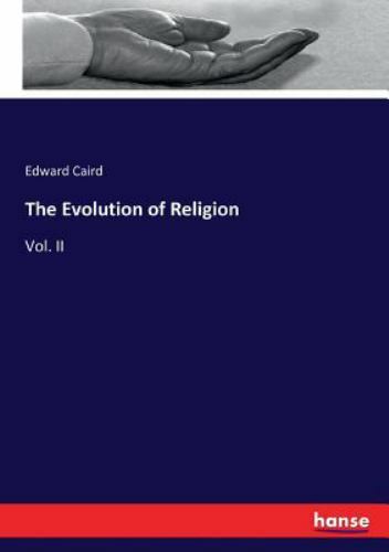 Evolution of Religion by Edward Caird (2016, Trade Paperback) for sale ...