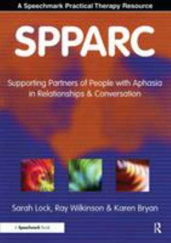 Spparc : Supporting Partners of People with Aphasia in Relationships ...