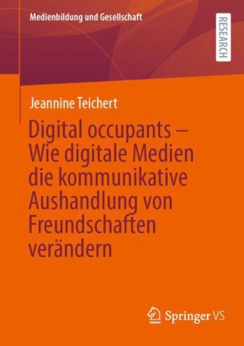 Medienbildung Und Gesellschaft Ser.: Digital Occupants - Wie Digitale Medien Die Kommunikative ...