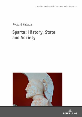 Studies in Classical Literature and Culture Ser.: Sparta: History ...