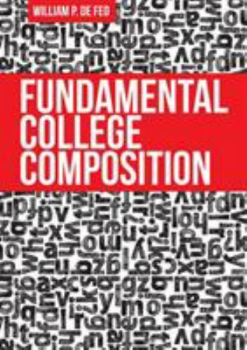 Fundamental College Composition by William P. Defeo (2017, Trade ...