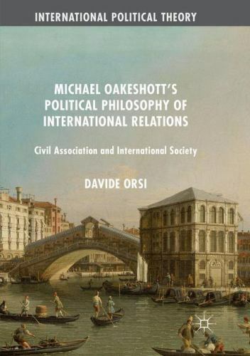 Michael Oakeshott's Political Philosophy of International Relations ...