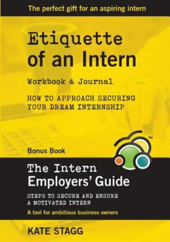 Etiquette of an Intern by Kate Stagg (2017, Trade Paperback) for sale ...