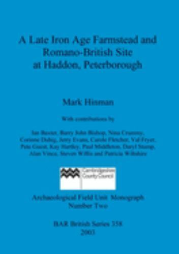 British Archaeological Reports British Ser.: Late Iron Age Farmstead ...
