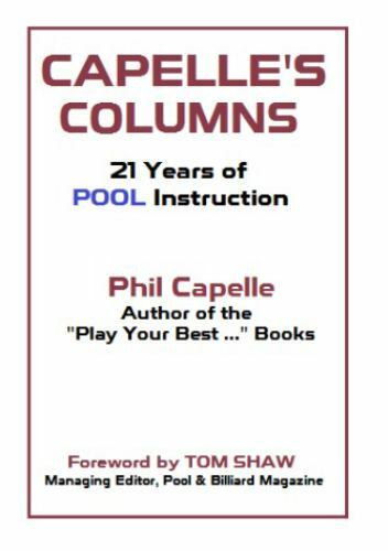 Capelle's Columns : 21 Years of Pool Instruction by Philip Capelle ...