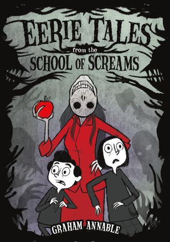Eerie Tales from the School of Screams by Graham Annable (2023, Trade ...