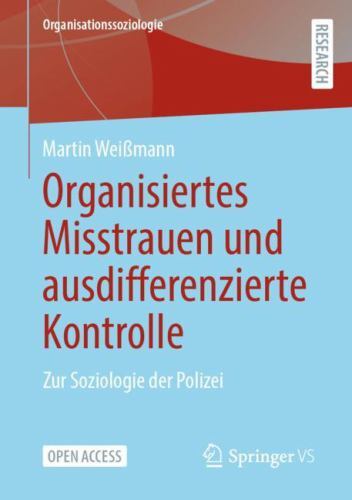 Organisiertes Misstrauen und Ausdifferenzierte Kontrolle : Zur ...