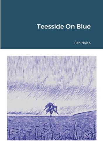 Teesside on Blue by Ben Nolan (2022, Trade Paperback) for sale online ...