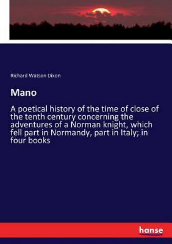 Mano by Richard Watson Dixon (2017, Trade Paperback) for sale online | eBay