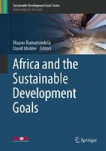 Africa and the Sustainable Development Goals by David Mickler (2019 ...