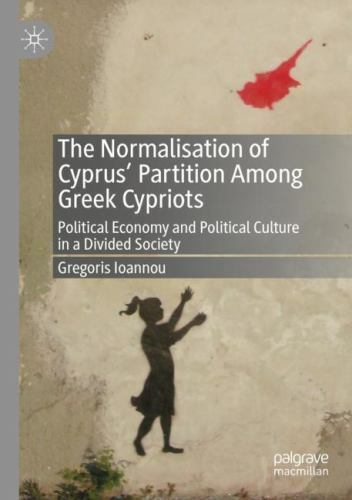 Normalisation of Cyprus' Partition among Greek Cypriots : Political ...