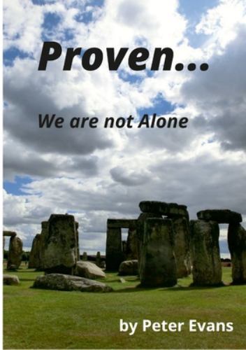 Proven... We Are Not Alone by Peter Evans (2022, Trade Paperback) for ...