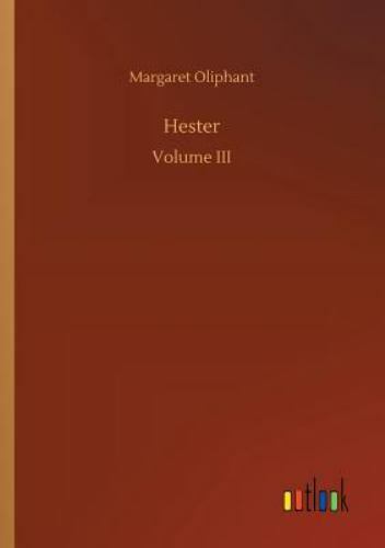 Hester by Margaret Oliphant (2018, Trade Paperback) for sale online | eBay