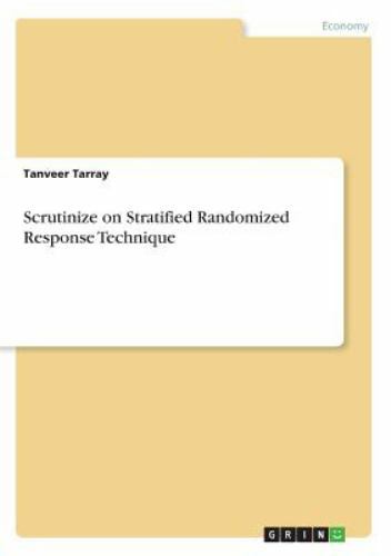 Scrutinize on Stratified Randomized Response Technique by Tanveer ...