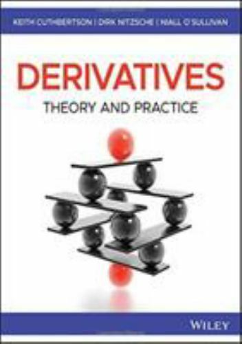 Derivatives : Theory and Practice by Keith Cuthbertson, Niall O ...