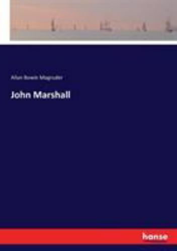 John Marshall by Allan Bowie Magruder (2017, Trade Paperback) for sale ...