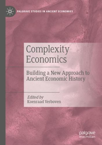 Complexity Economics : Building a New Approach to Ancient Economic ...