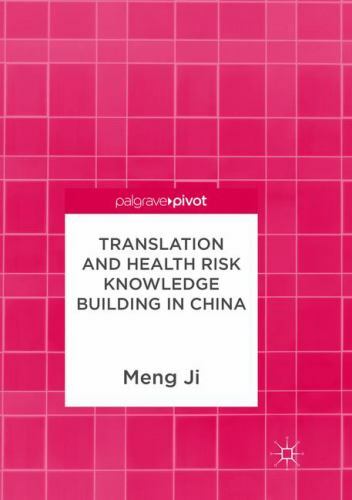 Translation and Health Risk Knowledge Building in China by Meng Ji ...