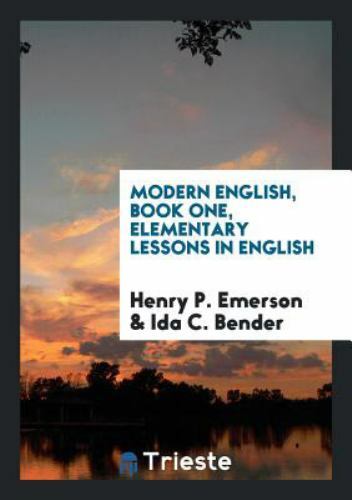 Modern English, Book One, Elementary Lessons in English by Henry P ...
