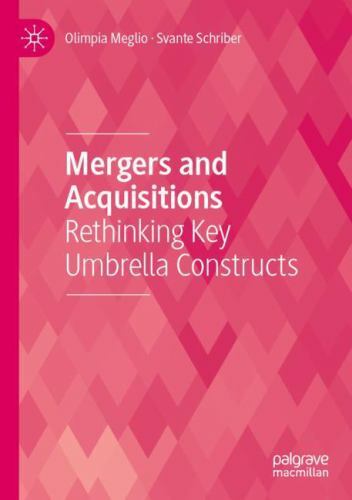 Mergers and Acquisitions : Rethinking Key Umbrella Constructs by Svante ...