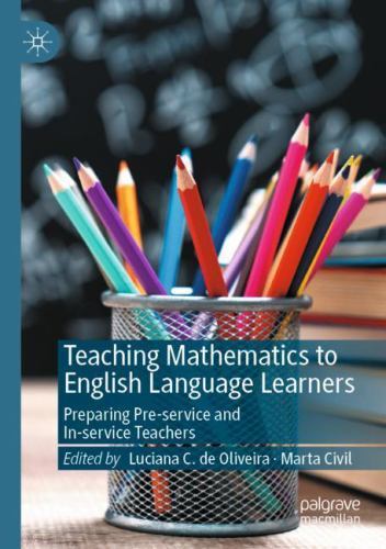 Teaching Mathematics to English Language Learners : Preparing Pre ...