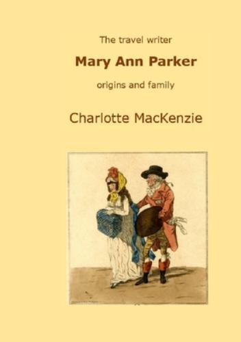 Travel Writer Mary Ann Parker by Charlotte MacKenzie (2022, Trade ...