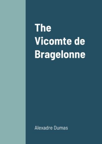 Vicomte de Bragelonne by Alexandre Dumas (2022, Trade Paperback) for sale online | eBay
