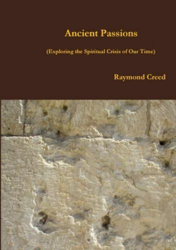 Ancient Passions by Raymond Creed (2020, Trade Paperback) for sale ...