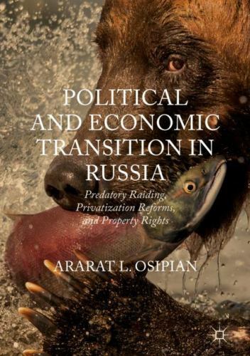 Political and Economic Transition in Russia : Predatory Raiding ...