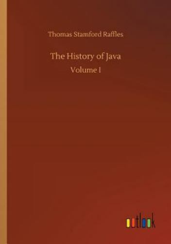 History of Java by Thomas Stamford Raffles (2018, Trade Paperback) for ...