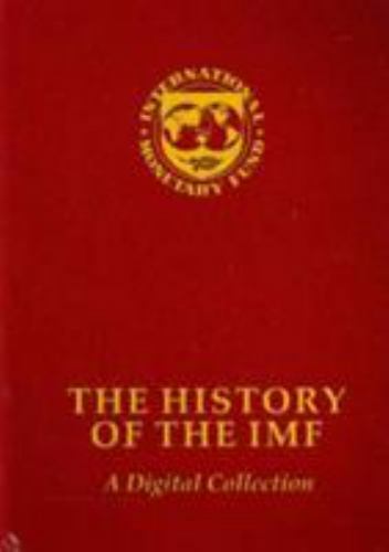 History of the IMF : A Digital Collection by International Monetary ...