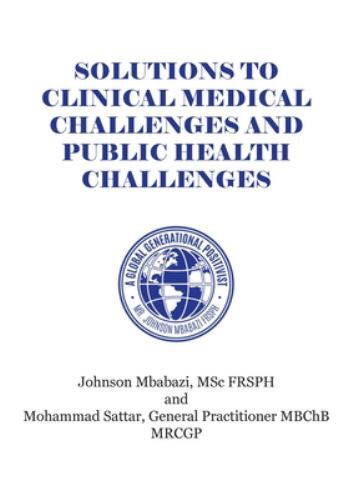 Solutions to Clinical Medical Challenges and Public Health Challenges ...