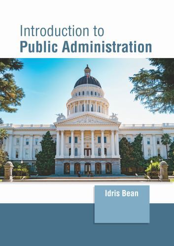 Introduction to Public Administration by Idris Bean (2022, Hardcover ...