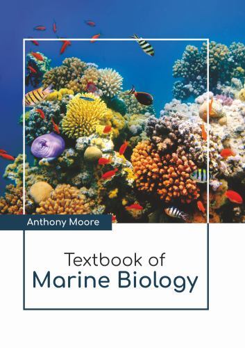 Textbook of Marine Biology by Anthony Moore (2022, Hardcover) for sale ...