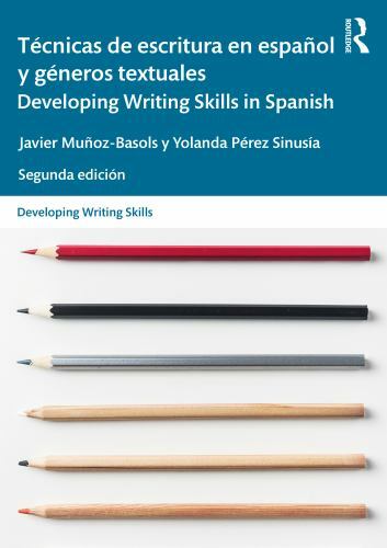 Developing Writing Skills Ser.: Técnicas de Escritura en Español y ...