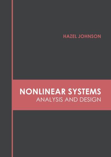 Nonlinear Systems: Analysis and Design by Hazel Johnson (2022, Hardcover) for sale online | eBay