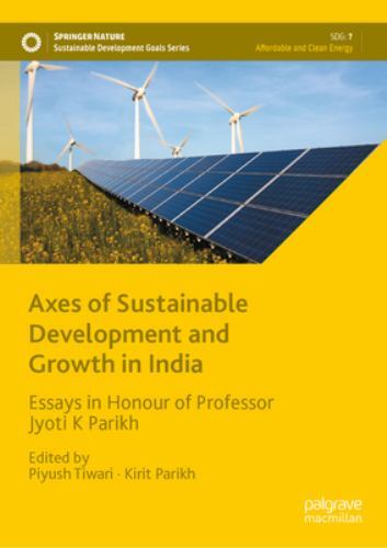 Axes of Sustainable Development and Growth in India : Essays in Honour ...