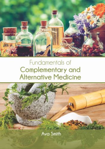 Fundamentals of Complementary and Alternative Medicine by Ava Smith (2022, Hardcover) for sale ...