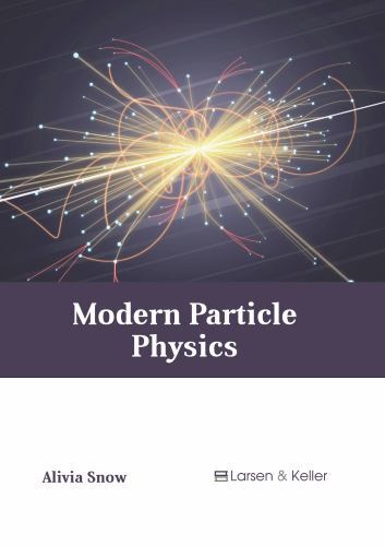 Modern Particle Physics by Alivia Snow (2022, Hardcover) for sale ...