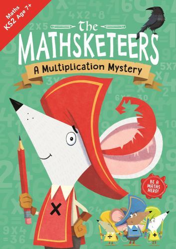 Mathsketeers - a Multiplication Mystery : A Key Stage 2 Home Learning ...