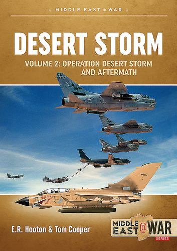 Desert Storm : Volume 2 - Operation Desert Storm and the Coalition ...