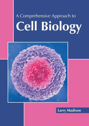 Comprehensive Approach to Cell Biology by Larry Madison (2022 ...