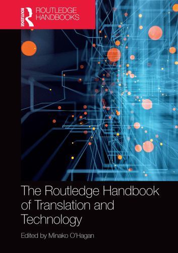 Routledge Handbooks in Translation and Interpreting Studies: Routledge Handbook of Translation ...