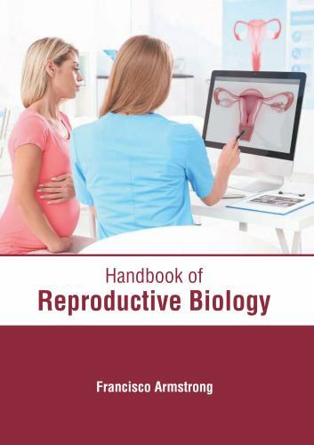Handbook of Reproductive Biology by Francisco Armstrong (2020 ...
