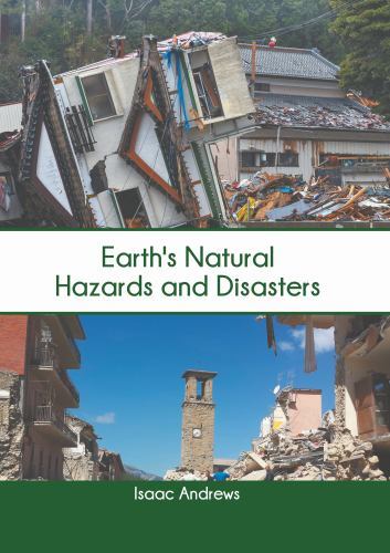 Earth's Natural Hazards and Disasters by Isaac Andrews (2022, Hardcover ...