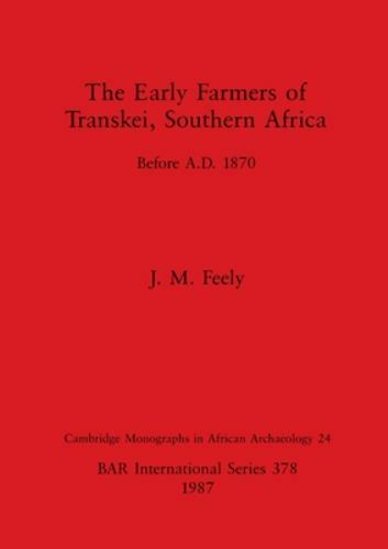 British Archaeological Reports International Ser.: Early Farmers of ...
