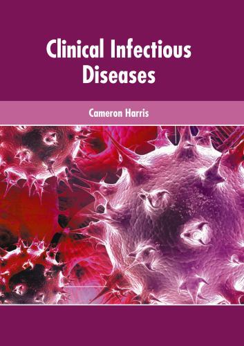 Clinical Infectious Diseases by Cameron Harris (2022, Hardcover) for ...